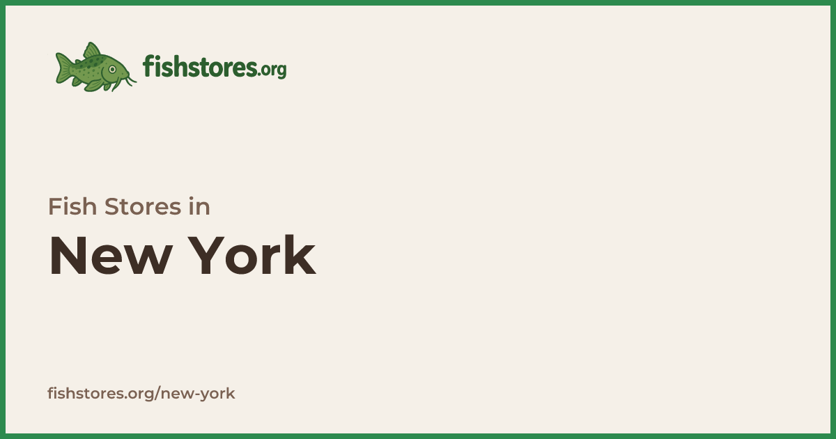 Fish Stores in New York — 2026 Directory | FishStores.org