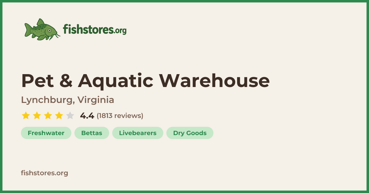 Pet & Aquatic Warehouse - Fish Store in Lynchburg, VA | FishStores.org